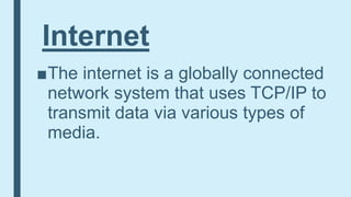 Application of the internet | PPTX