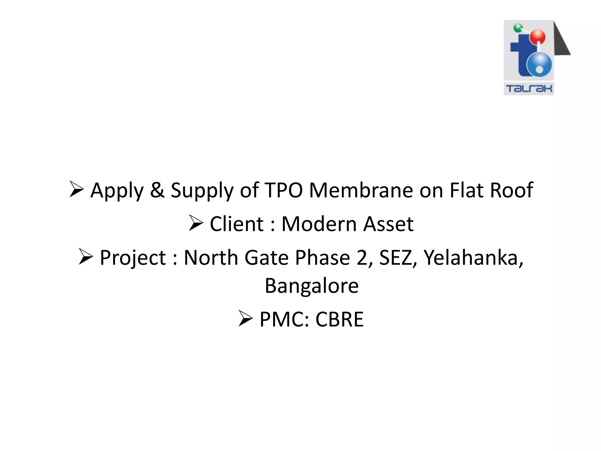 Application of tpo membrane on the terrace of north gate phase ii | PPT