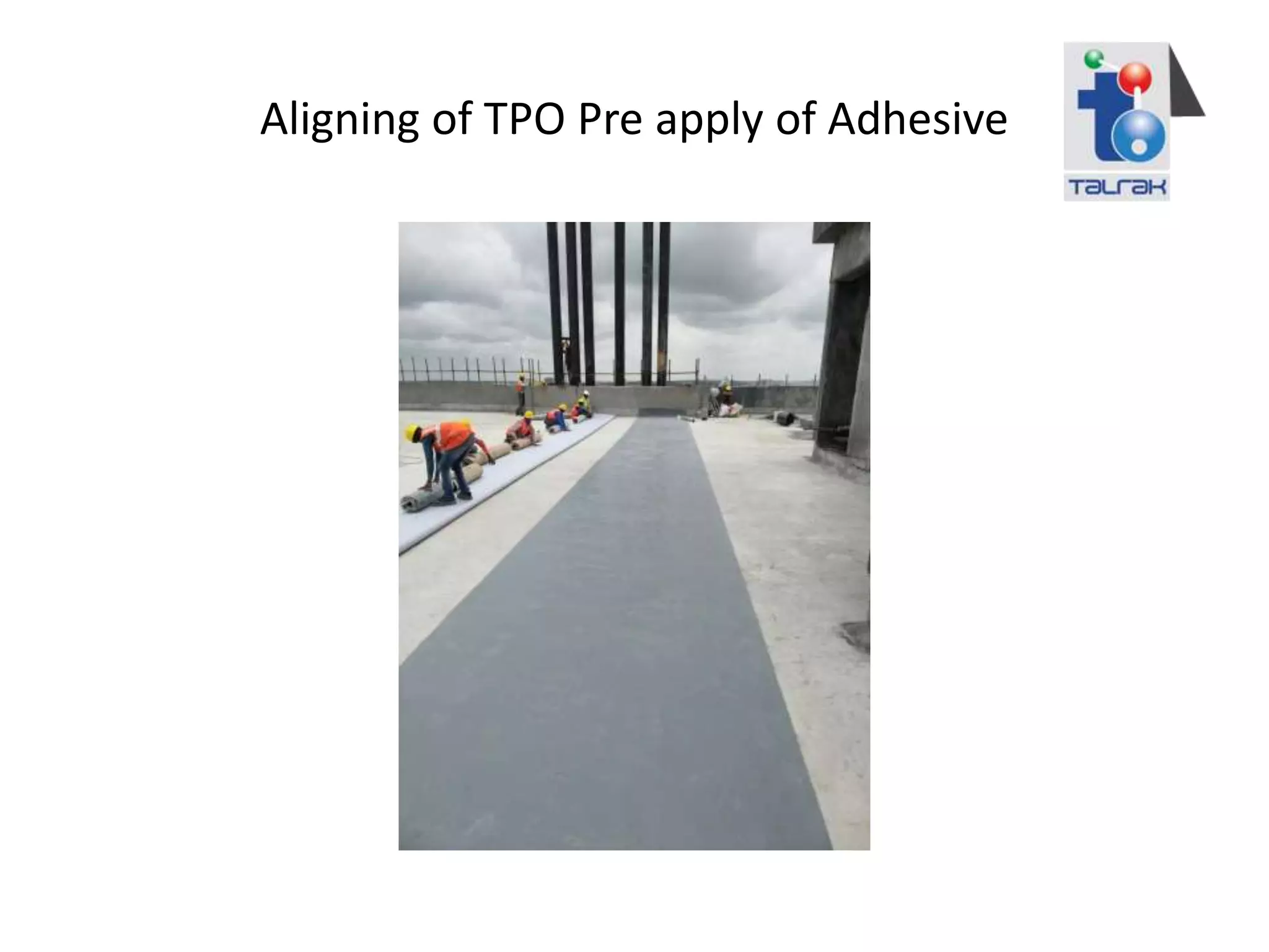 Application of tpo membrane on the terrace of north gate phase ii | PPT