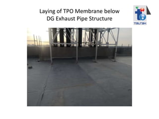 Application of tpo membrane on the terrace of north gate phase ii | PPT