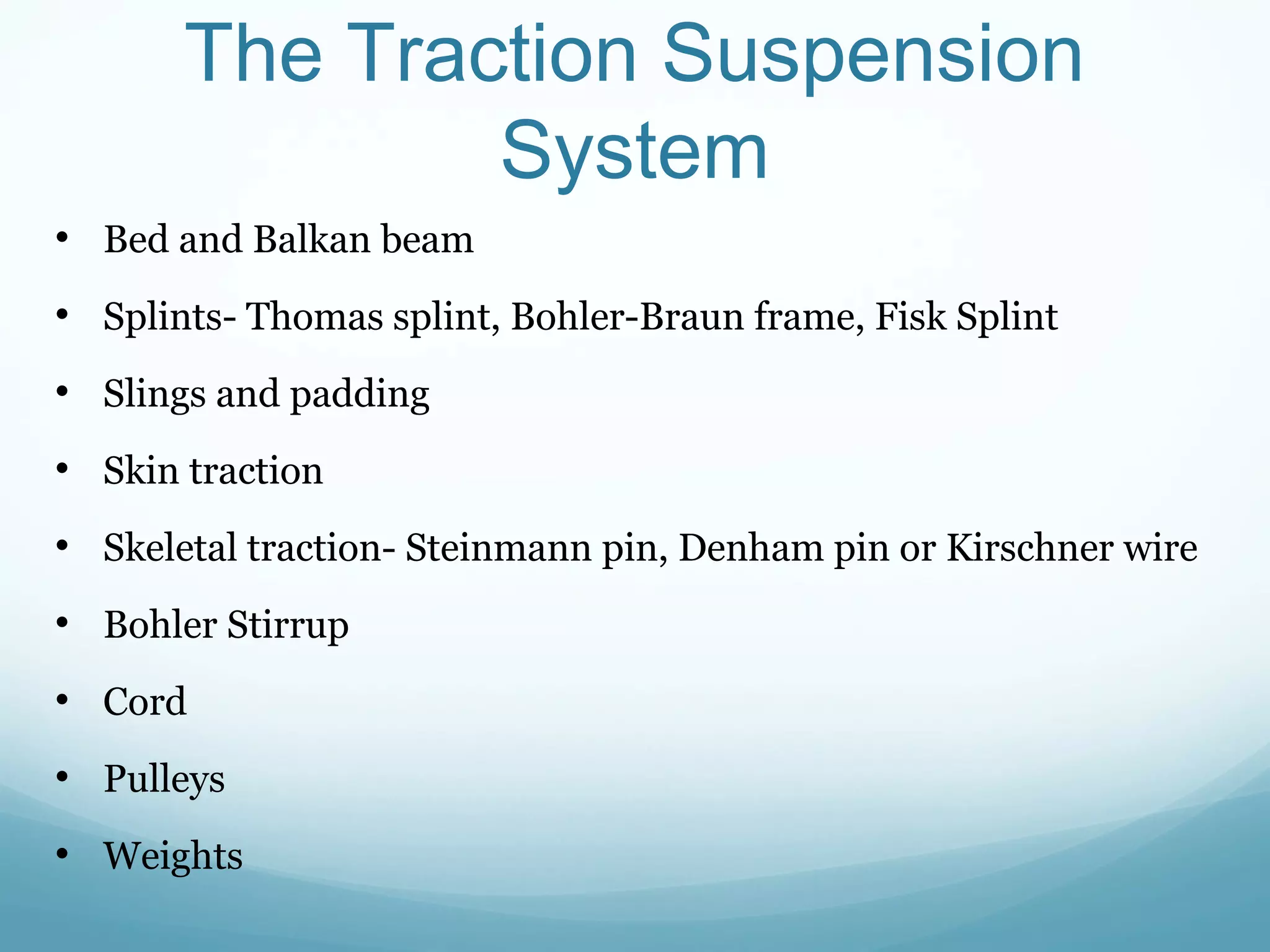 Application of traction in orthopaedics | PPT