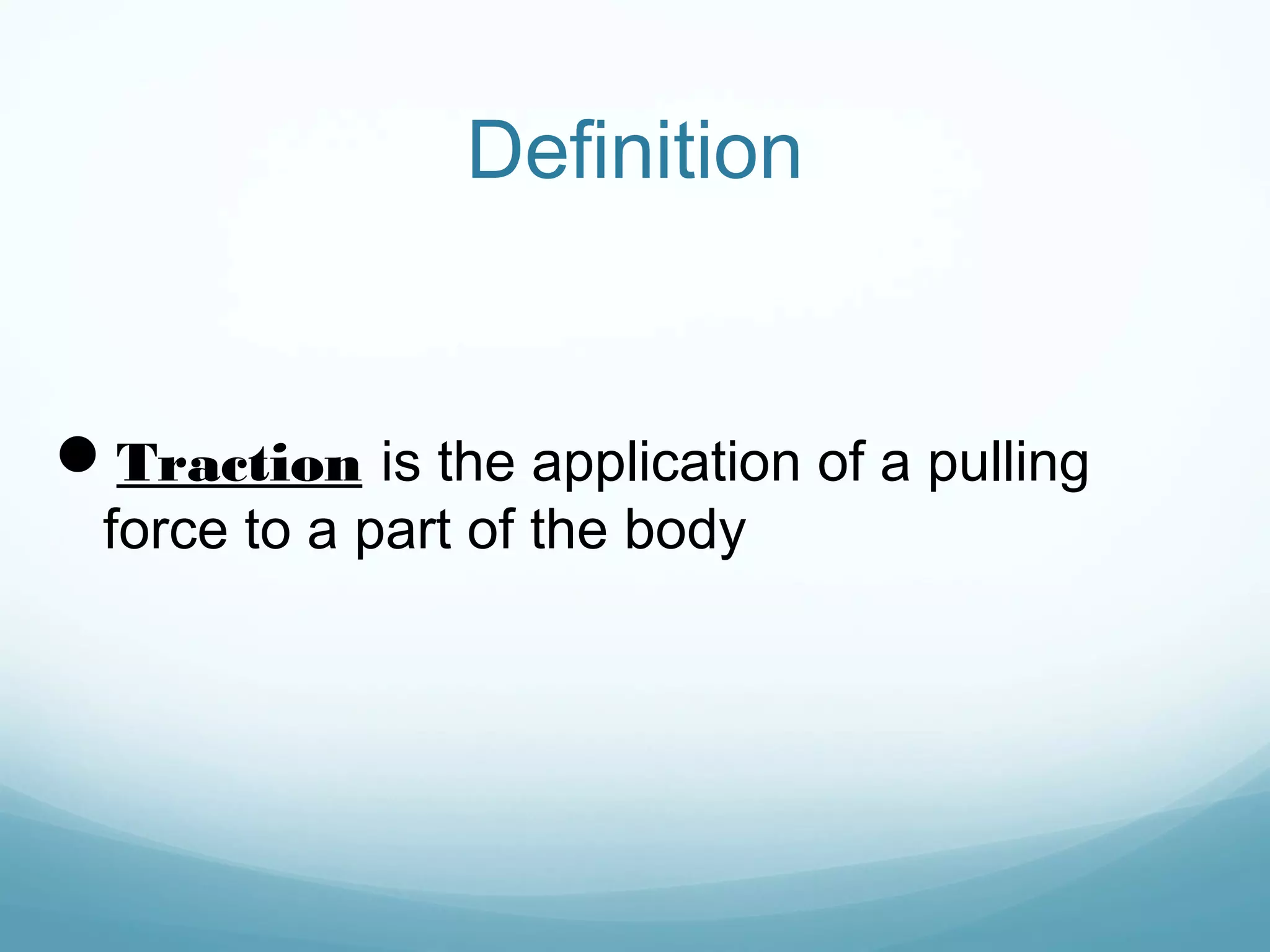 Application of traction in orthopaedics | PPT
