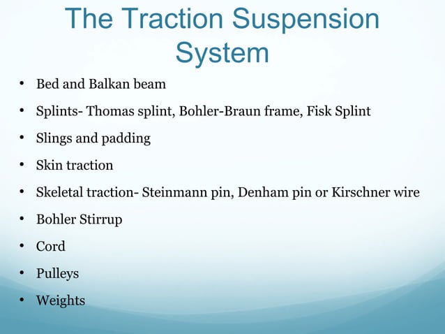Application of traction in orthopaedics | PPT | Death, Injury, or ...