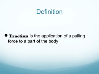 Application of traction in orthopaedics | PPT
