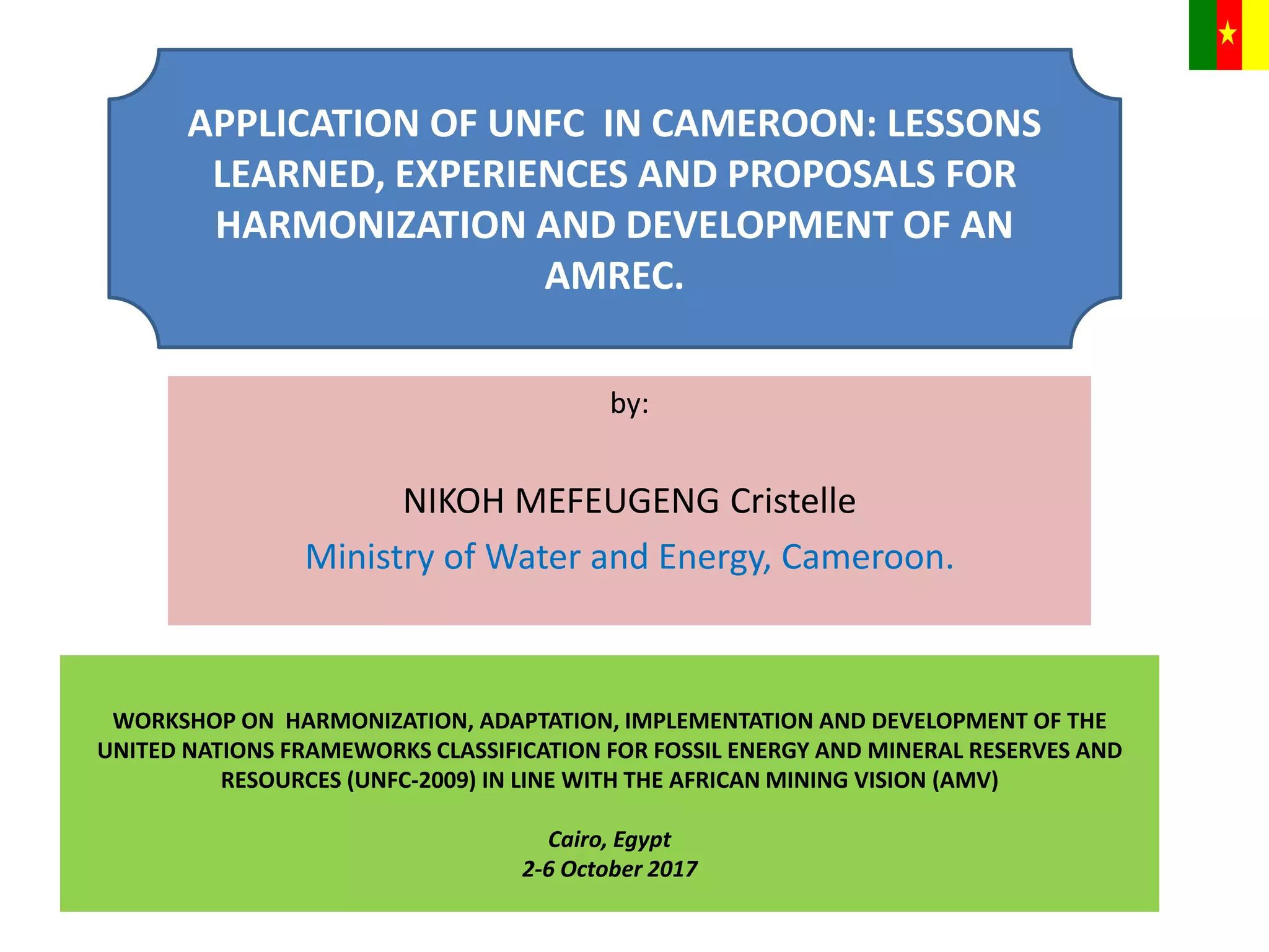 Application of UNFC and lessons learned experiences from Cameroon | PPTX