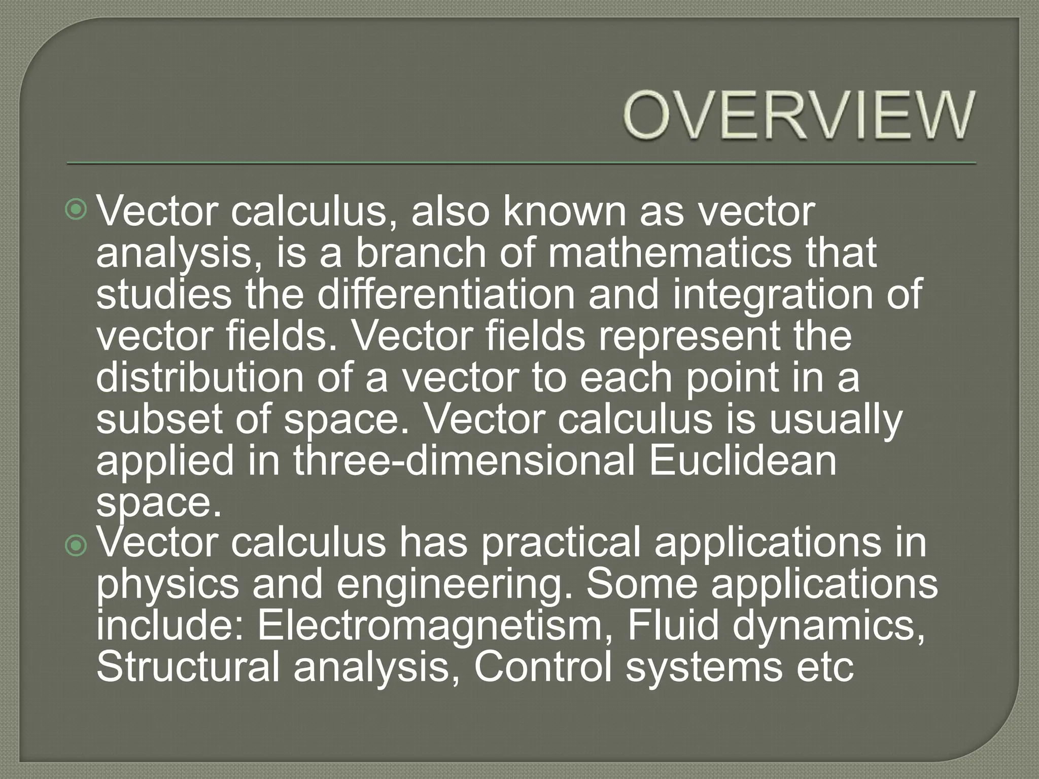 AAPPLICATION OF VECTOR CALCULUS (1).pptx | Physics | Science