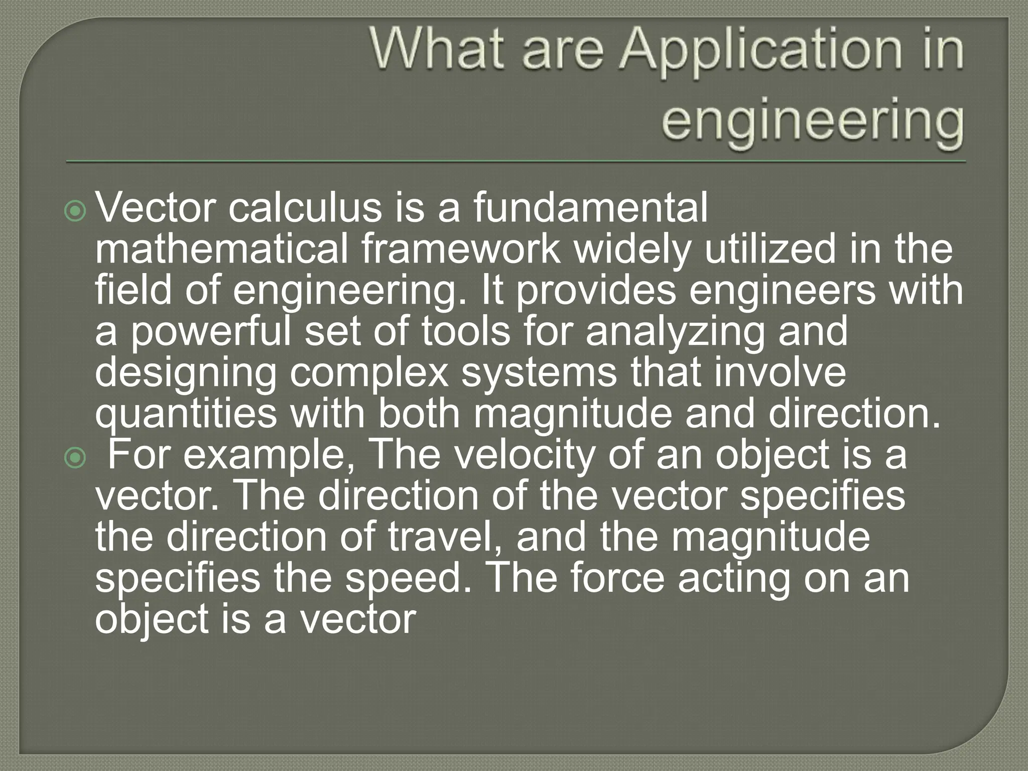 AAPPLICATION OF VECTOR CALCULUS (1).pptx | Physics | Science