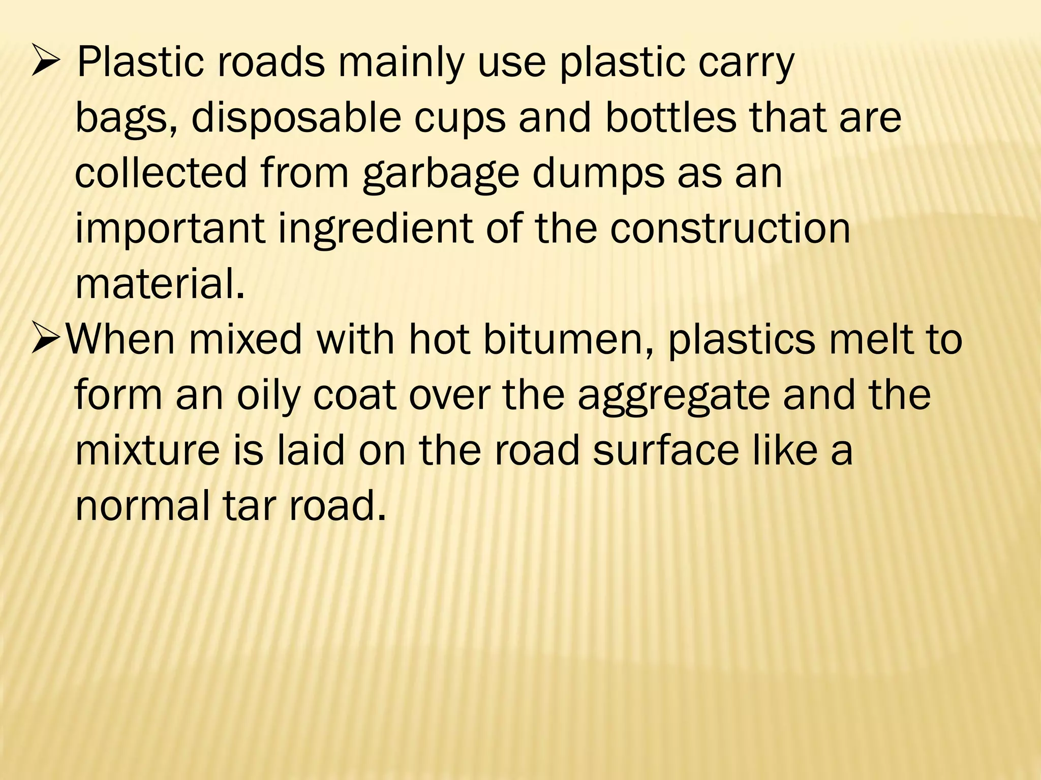 Application of waste plastics in construction of roads | PPT