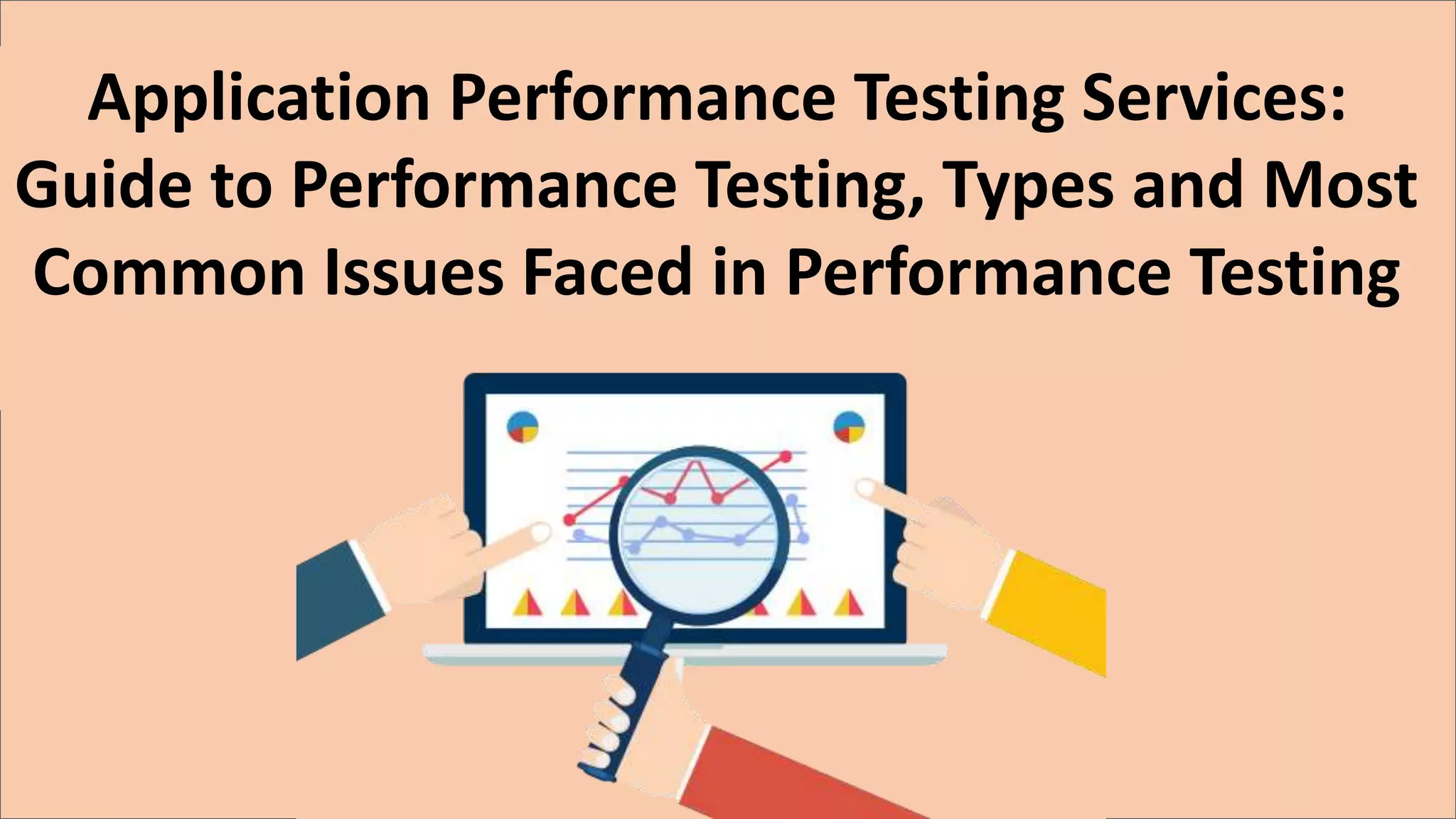 Application Performance Testing Services Ppt 6077