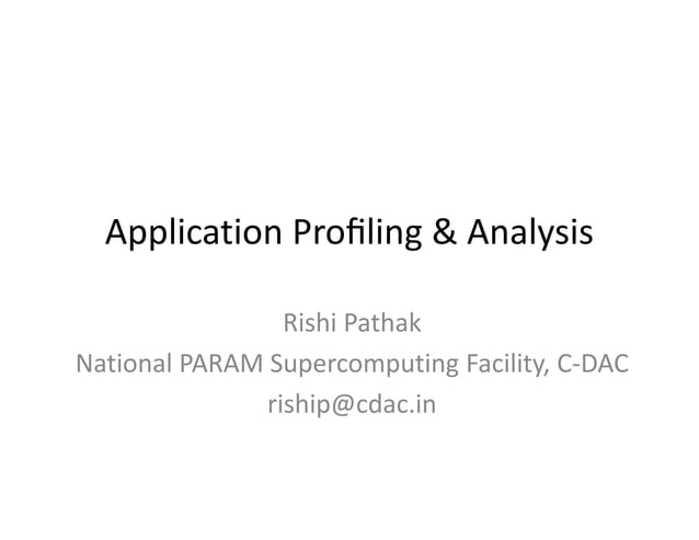 HPC Application Profiling and Analysis | PPT