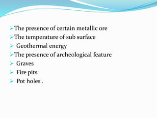 Applications Gravity survey Magnetic survey Electrical resistivity ...