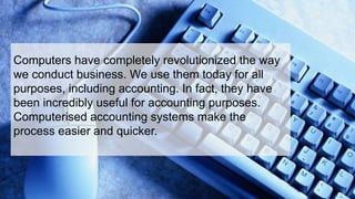 Applications of Computer- Handling the Accounts | PPTX