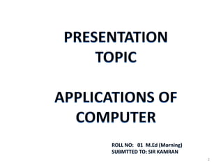 foedumed: Applications of-computer 01-16 | PPT