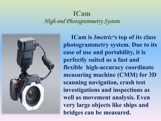 ICam Photogrammetry | PPTX | 3-D Graphics | Computer Software and ...