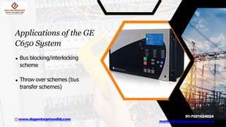 Applications and Benefits of Implementing the GE C650 Bay Control ...