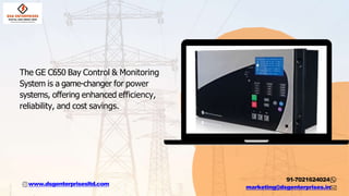 Applications and Benefits of Implementing the GE C650 Bay Control ...