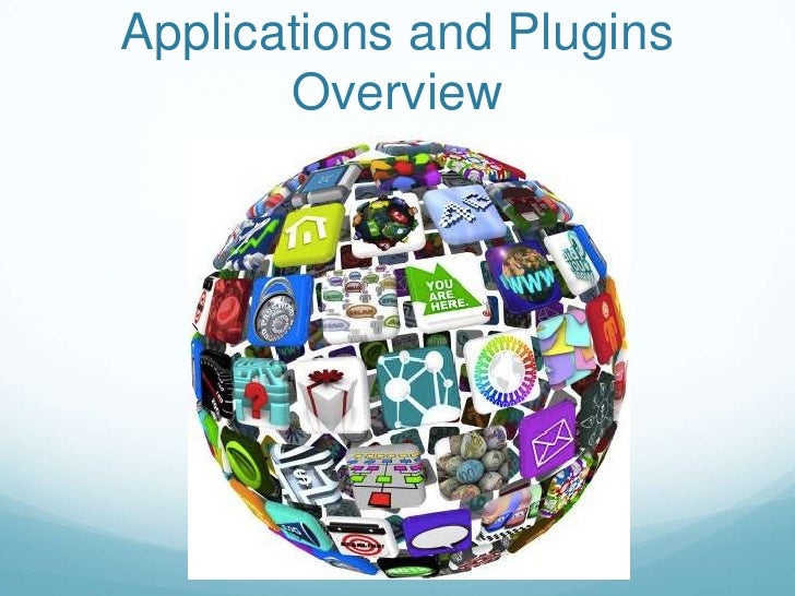 Applications and Plug-ins Overview