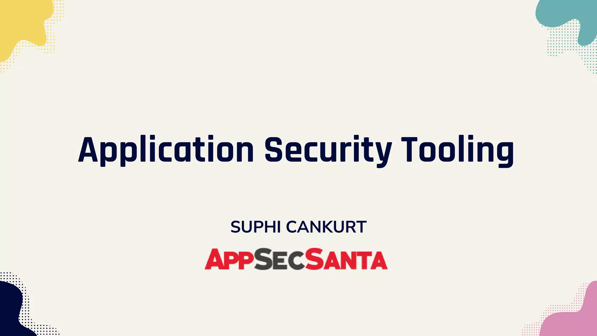 Application Security Tools | PPTX