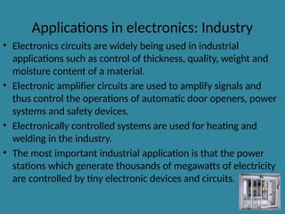 Applications in electronics 1 for science | PPTX