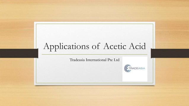 Applications of acetic acid | PPTX | Chemistry | Science