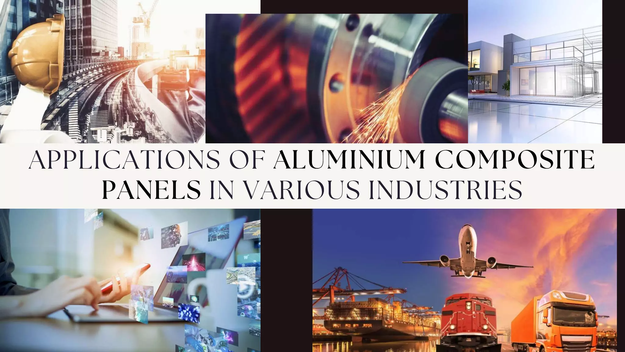 Applications of Aluminium Composite Panels in Various Industries | PPTX