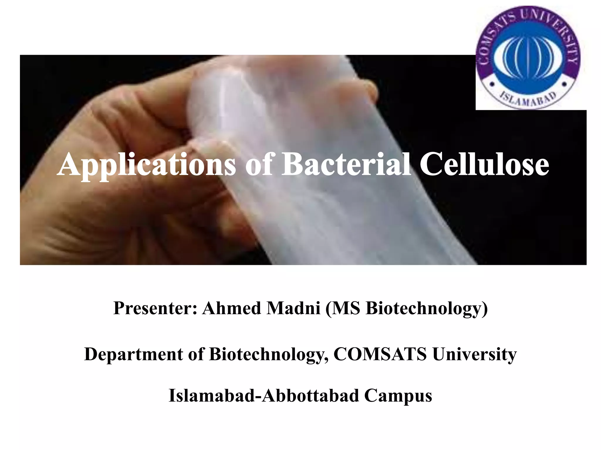 Applications of bacterial cellulose | PPTX