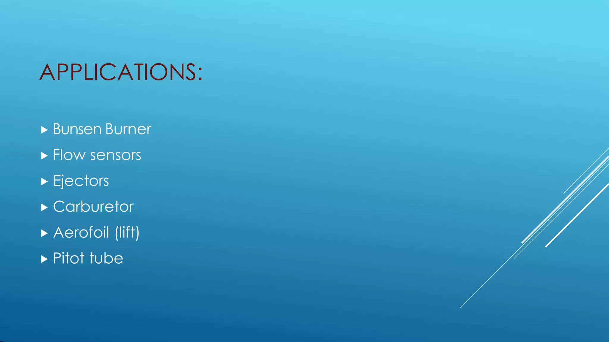 Applicationsofbernoulli equation-190208184220 | PPT