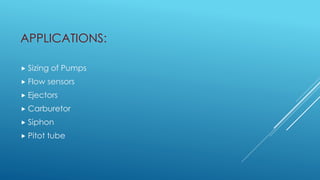 Applications of bernoulli equation. | PPTX