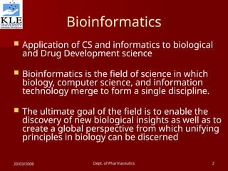 APPLICATIONSOFBIOINFORMATICSINDRUGDISCOVERYANDPROCESSRESEARCH.pptx
