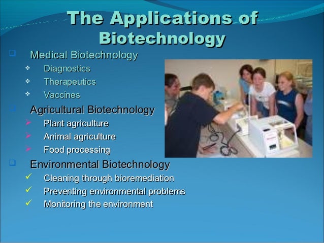 Applications of biotechnology