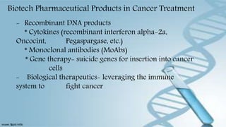 Applications of biotechnology in cancer | PPTX