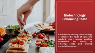 Applications of Biotechnology in Food and Agriculture | PPT