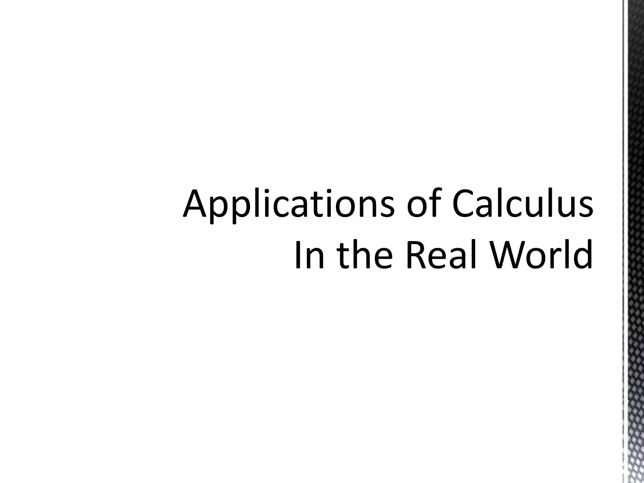 Applications of calculus ppt | PPTX