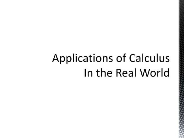 Applications of calculus ppt | PPTX