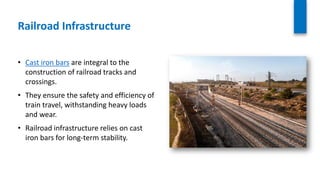 Modern Applications of Cast Iron Bars | PPT