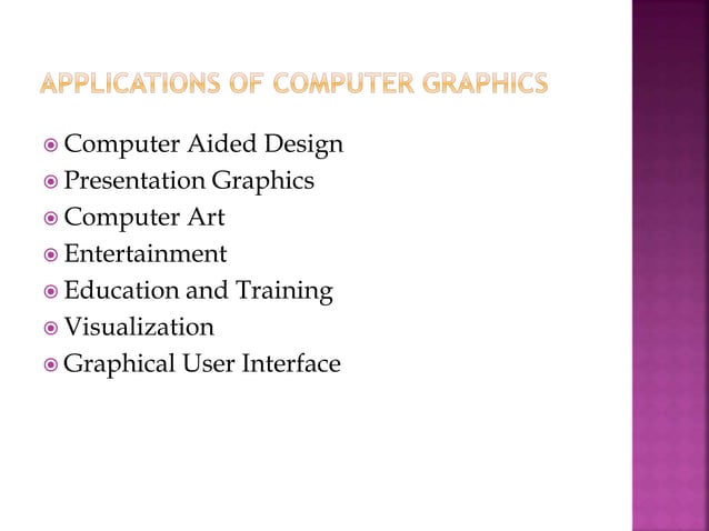 Applications of computer graphics | PPTX