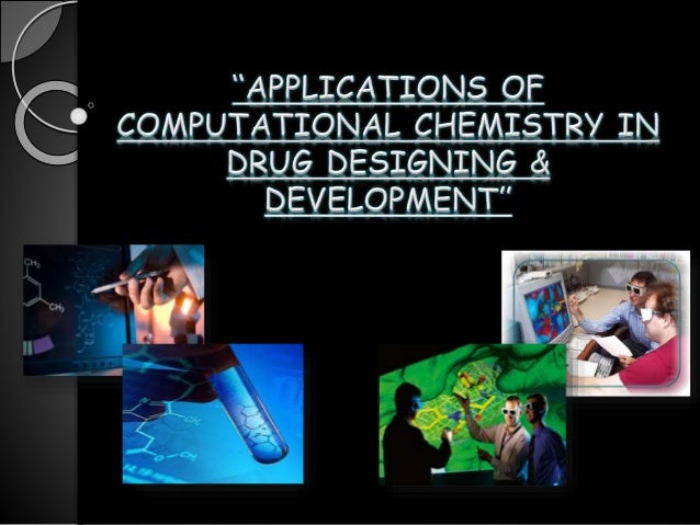 Applications Of Computational Chemistry In Drug Designing