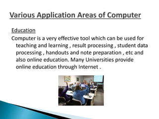 Applications Of Computer in Different Areas.pptx