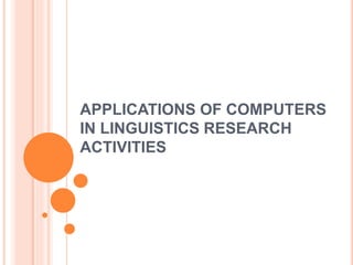 Applications of computers in linguistics | PPTX | Databases | Computer ...