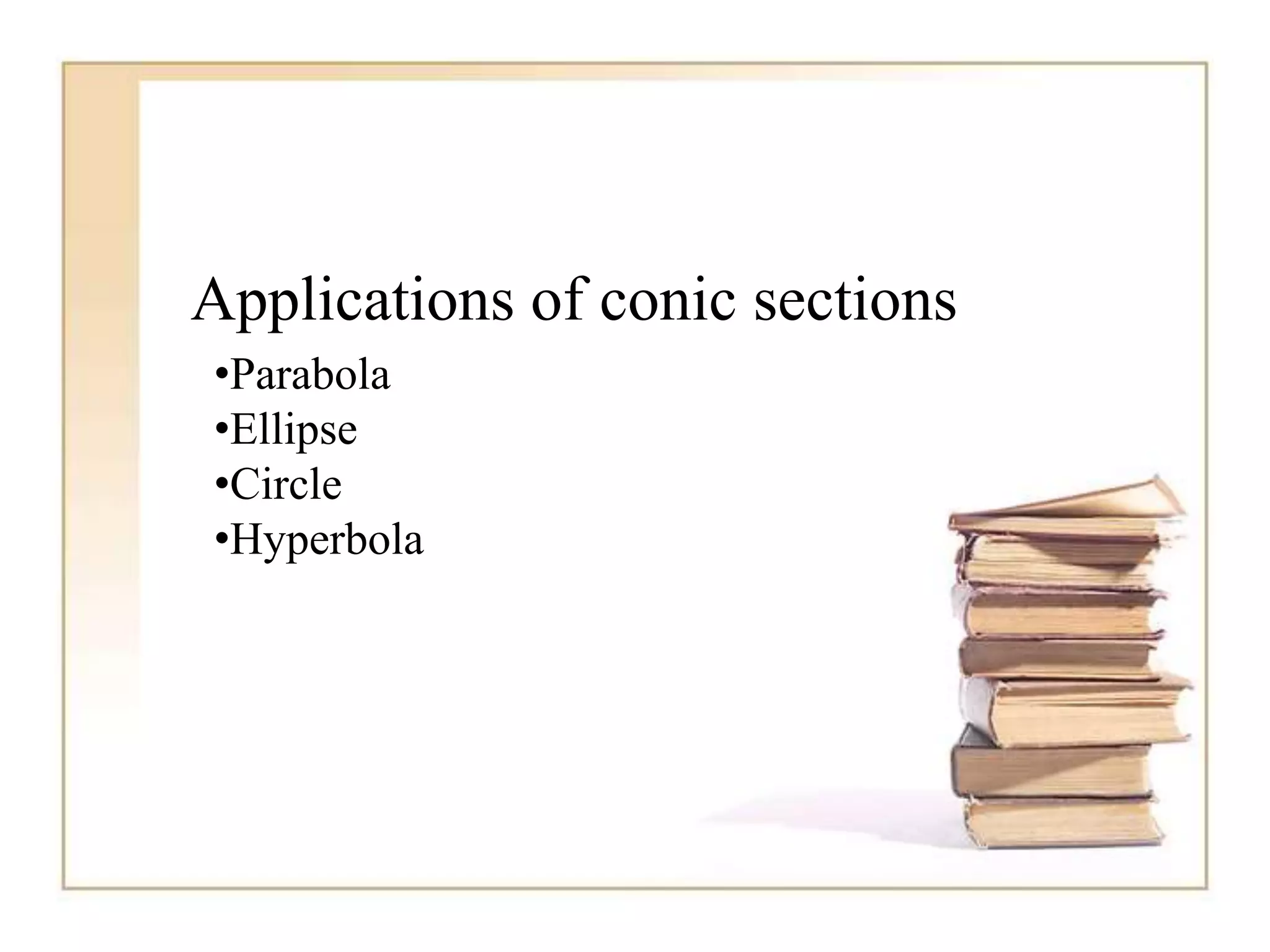 Applications of conic sections3 | PPT