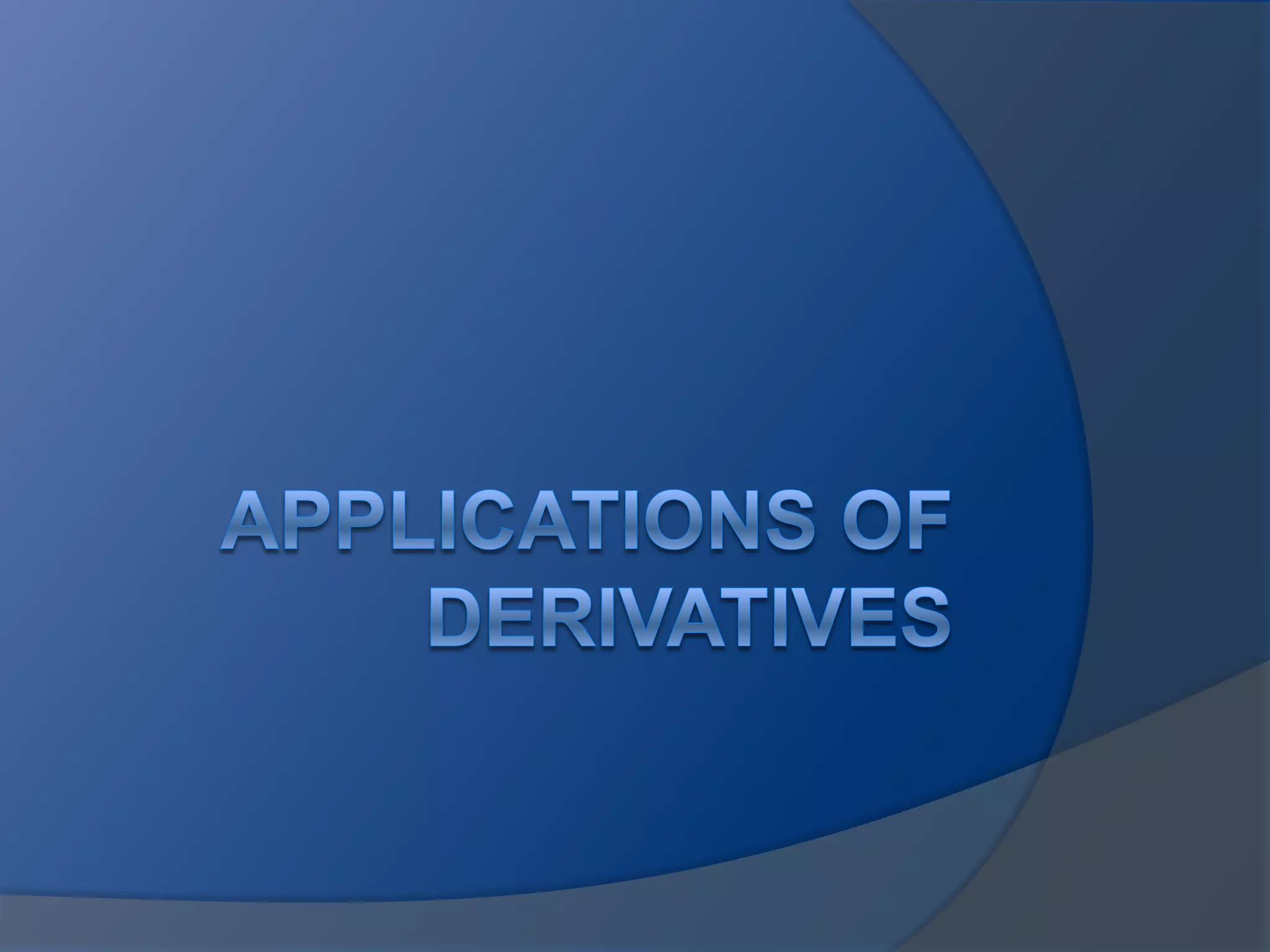 Applications of derivatives flash cards | PPTX
