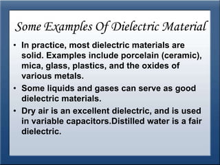 Applications of dielectric material | PPTX