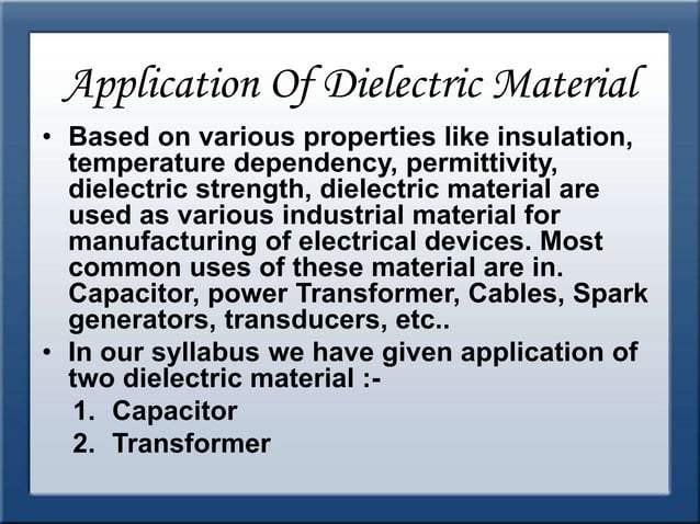 Applications of dielectric material | PPTX | Chemistry | Science
