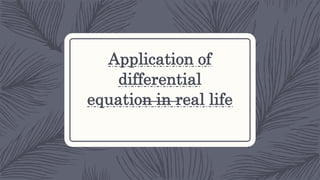 Applications of differential equation | PPTX