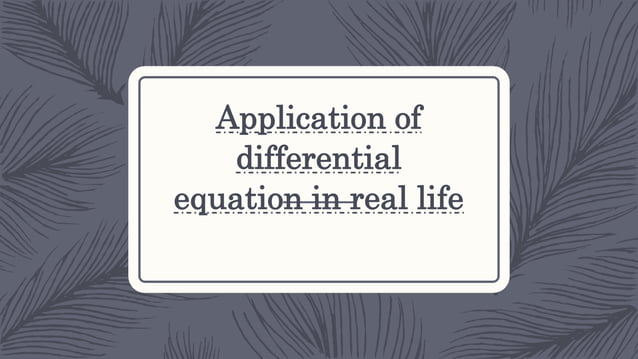 Applications of differential equation | PPTX