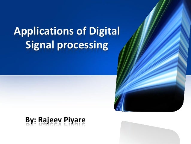 Applications of digital signal processing