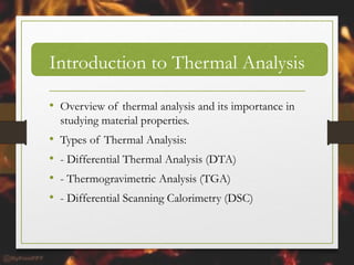 Applications of differential scanning calorimetry, thermogravimetry analysis, differential ...