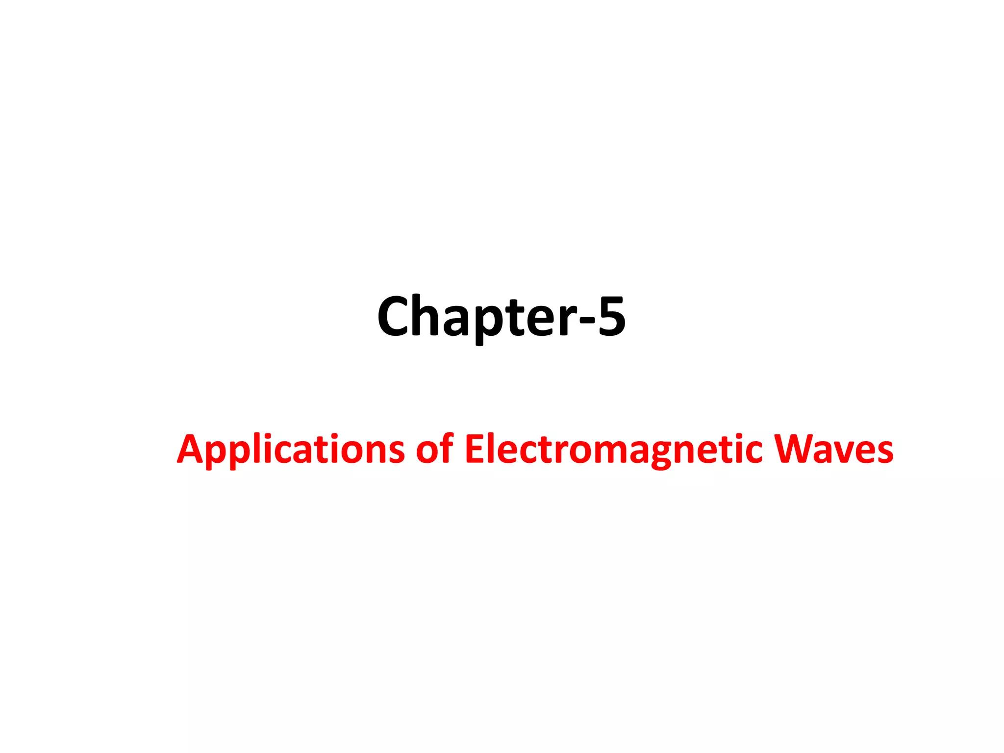 Applications of electromagnetic waves | PPTX