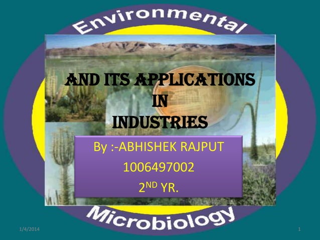 Applications of environmental microbiology in industries | PPTX
