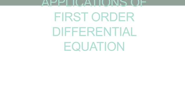 FIRST ORDER DIFFERENTIAL EQUATION | PPTX